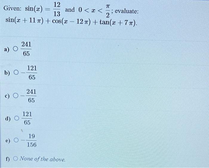 Solved Given: sin(x)=1312 and 0 | Chegg.com