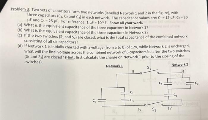 Solved Problem 3: Two sets of capacitors form two networks | Chegg.com