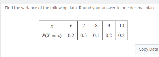 Solved Find the variance of the following data. Round your | Chegg.com
