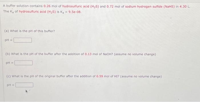 Solved A buffer solution contains 0.26 mol of hydrosulfuric | Chegg.com