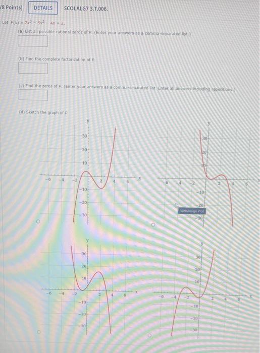 Solved Points] SCOLALG7 3.T.006. P(x)=2x3−5x2−4x+3 (a) List | Chegg.com