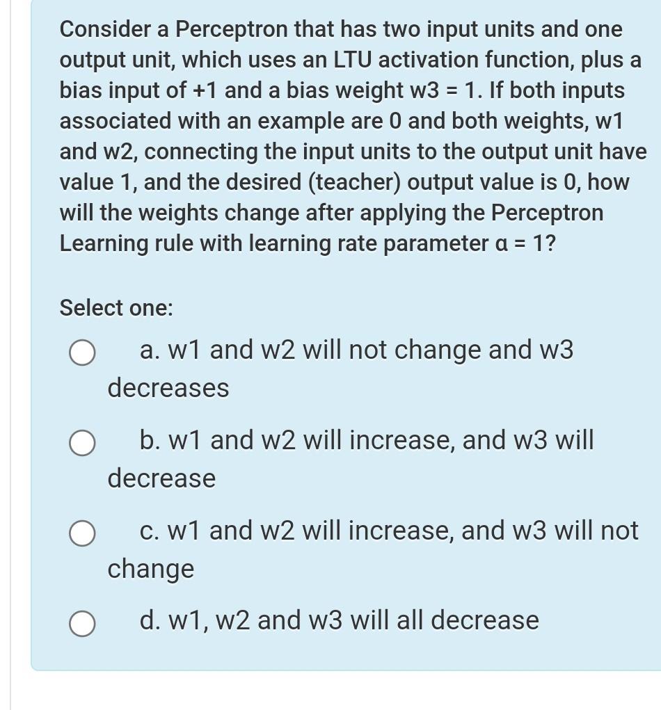 Solved Consider a Perceptron that has two input units and | Chegg.com