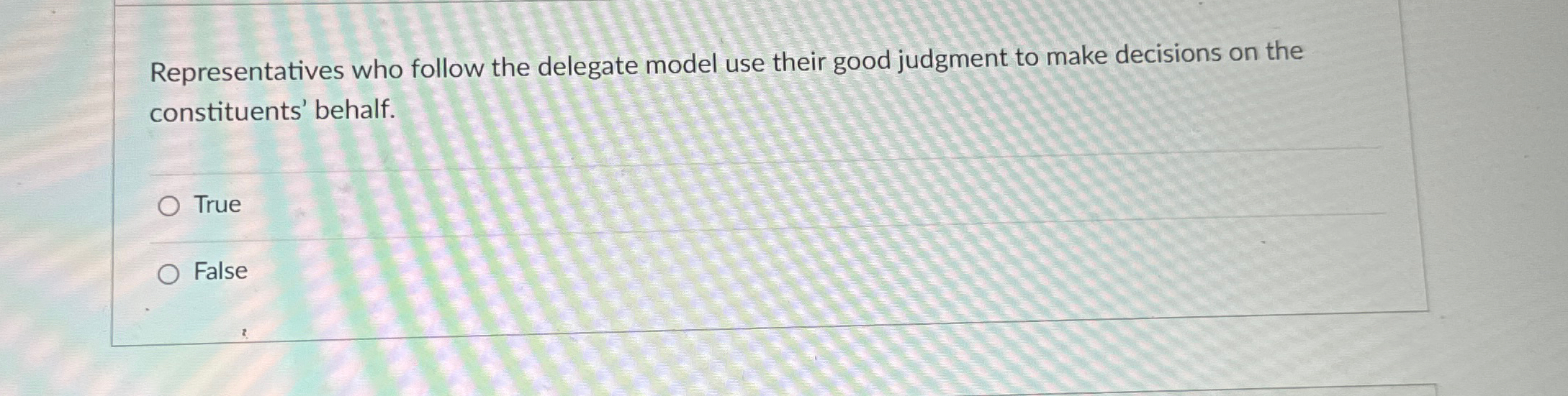Solved Representatives who follow the delegate model use | Chegg.com