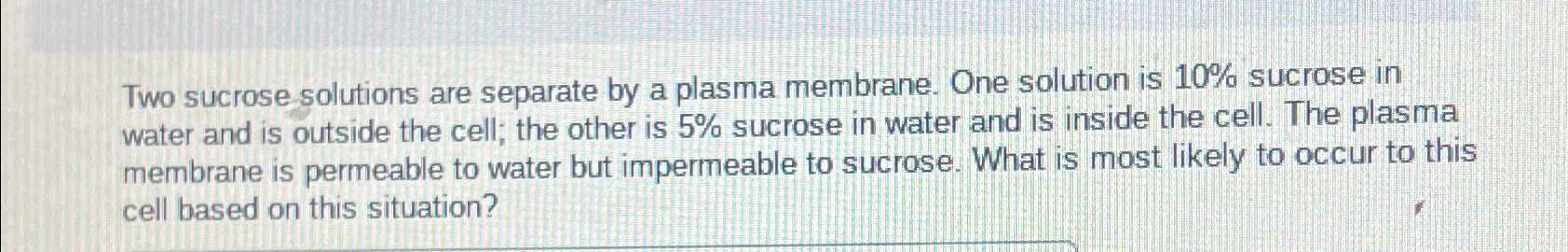 Solved Two sucrose solutions are separate by a plasma | Chegg.com