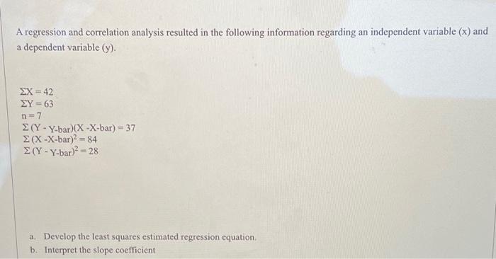 Solved A regression and correlation analysis resulted in the | Chegg.com