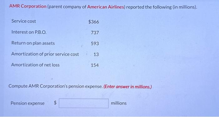 Solved AMR Corporation (parent company of American Airlines) | Chegg.com