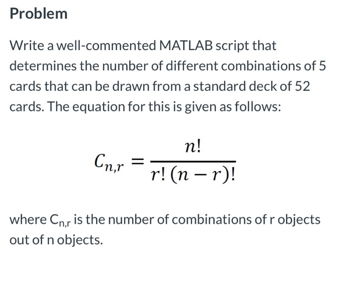 Solved Problem Write a well-commented MATLAB script that | Chegg.com
