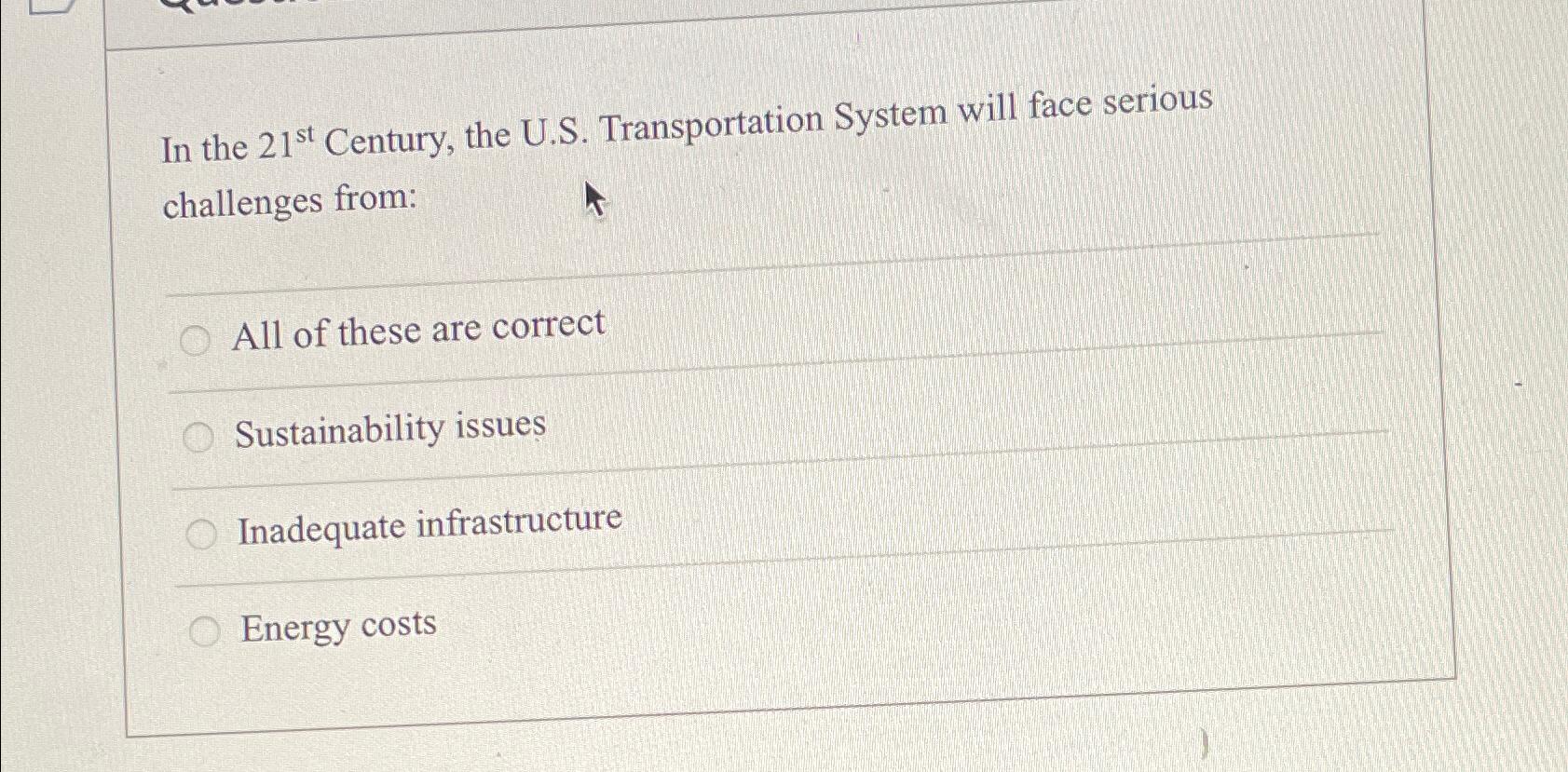 Solved In the 21st ﻿Century, the U.S. ﻿Transportation | Chegg.com