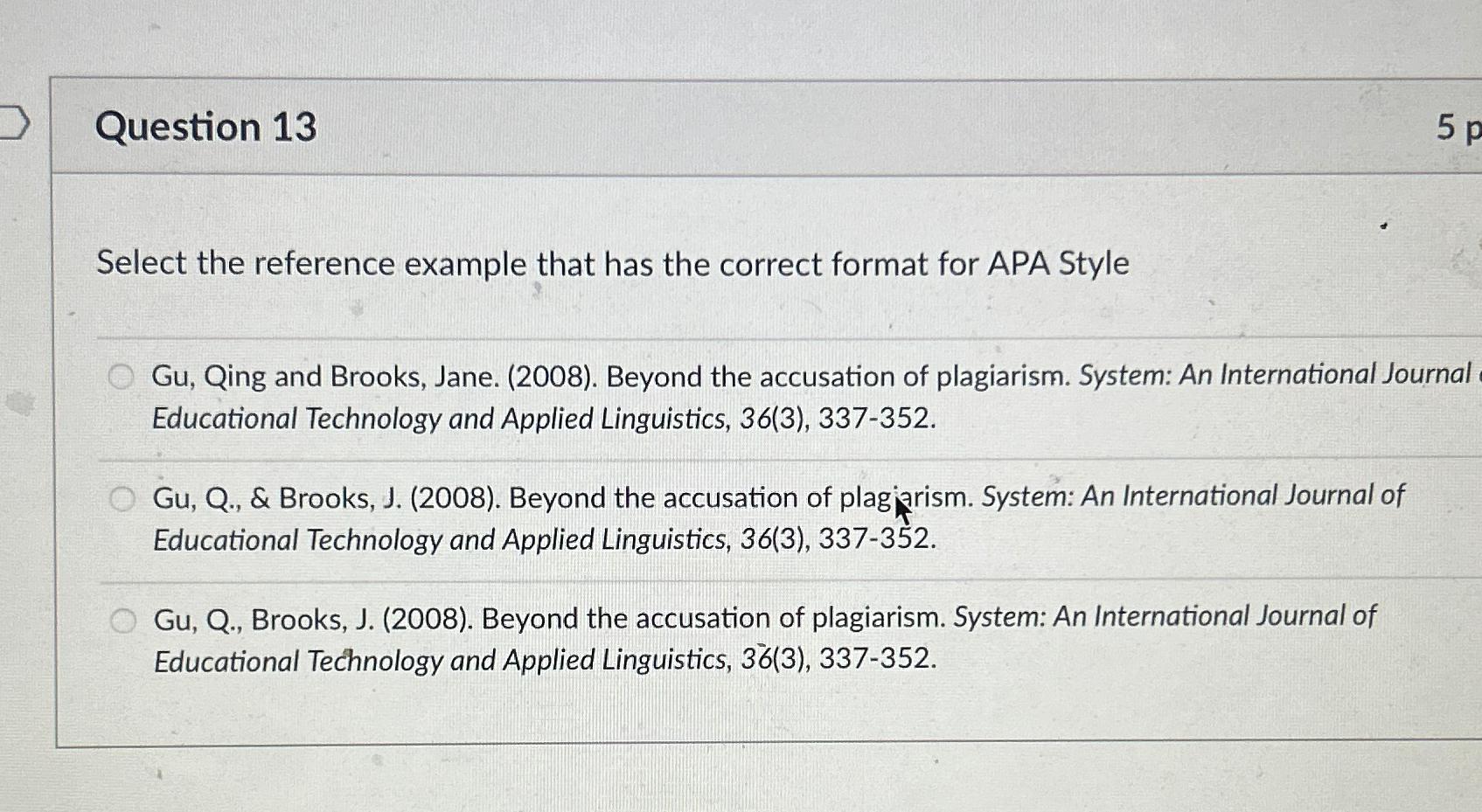 Solved Question 13Select the reference example that has the | Chegg.com