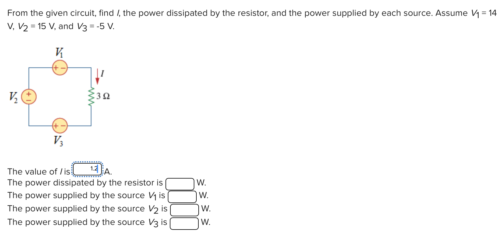 Solved From the given circuit, find I, the power dissipated | Chegg.com