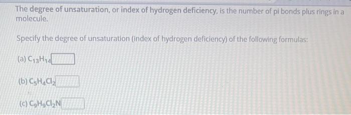 Solved The degree of unsaturation, or index of hydrogen | Chegg.com