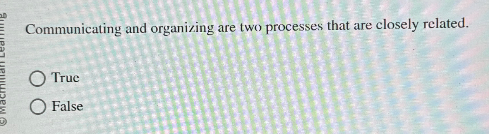 Solved Communicating and organizing are two processes that | Chegg.com