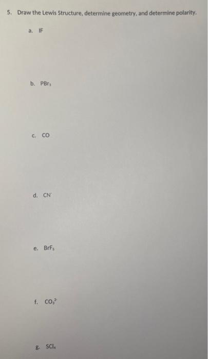 Solved Draw the Lewis Structure, determine geometry, and | Chegg.com