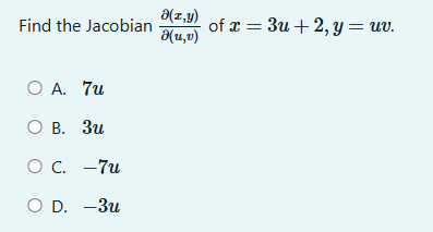 Solved Find the Jacobian del(x,y)del(u,v) ﻿of | Chegg.com