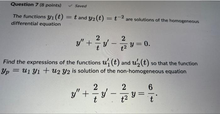 Solved The functions y1(t)=t and y2(t)=t−2 are solutions of | Chegg.com