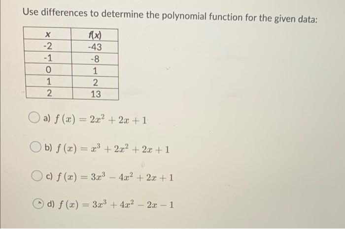 Solved Use differences to determine the polynomial function | Chegg.com