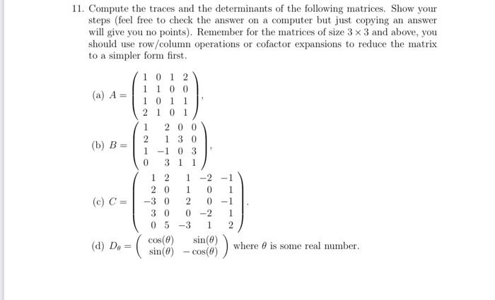 Solved 11. Compute the traces and the determinants of the | Chegg.com