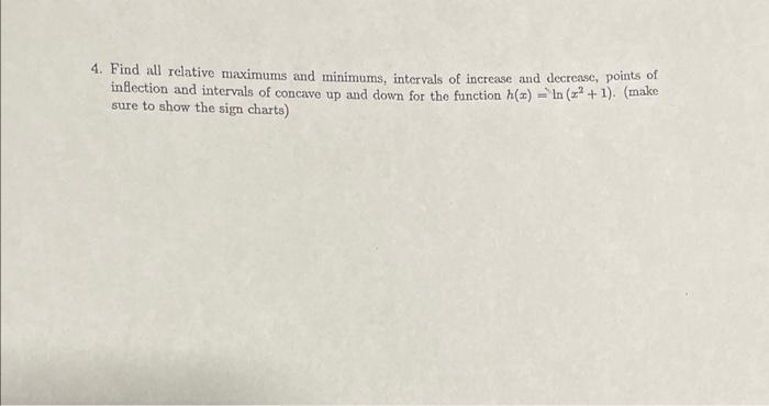 Solved 4. Find all relative maximums and minimums, intervals | Chegg.com
