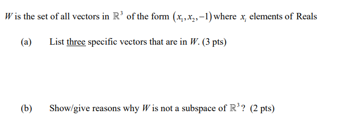 Solved W ﻿is the set of all vectors in R3 ﻿of the form | Chegg.com