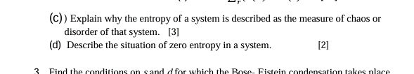 Solved (c) ) ﻿Explain why the entropy of a system is | Chegg.com