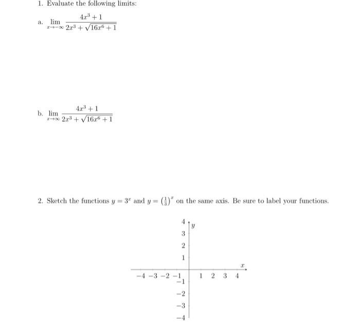 Solved 1. Evaluate the following limits: 473 +1 lim *+- 2r + | Chegg.com