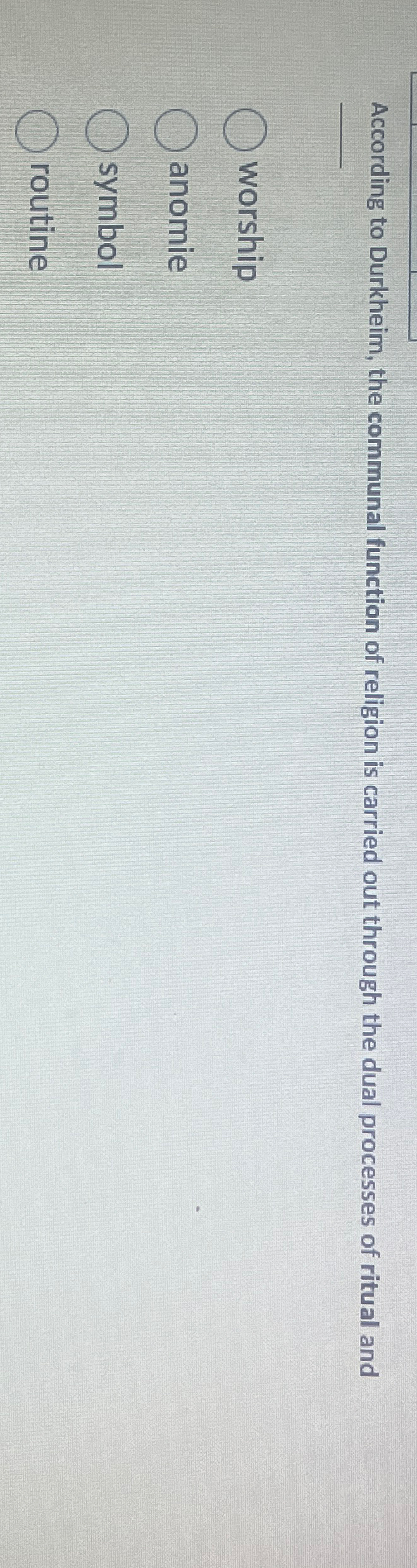 Solved According to Durkheim, the communal function of | Chegg.com