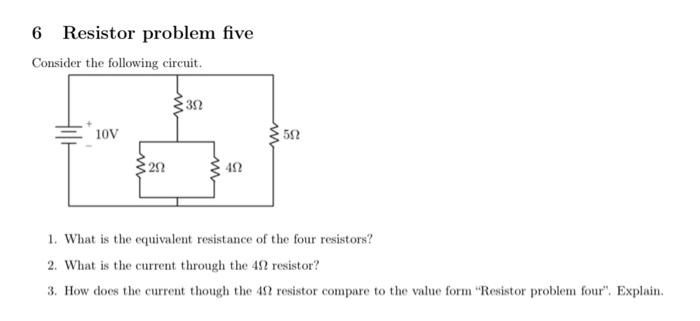 Solved 6 Resistor problem five Consider the following | Chegg.com