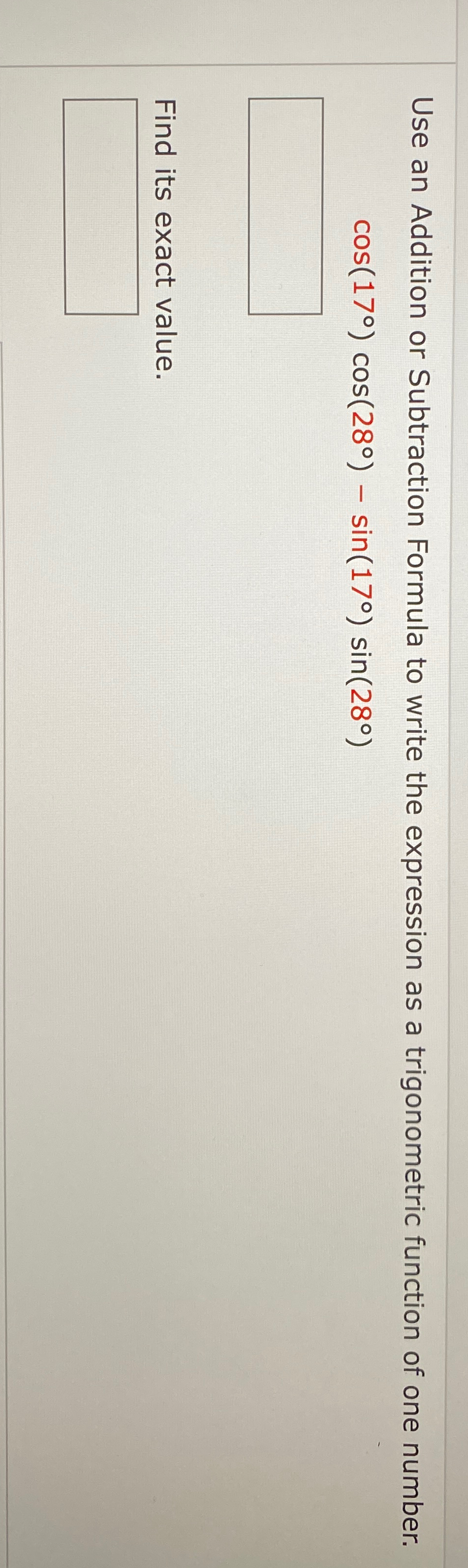 Solved Use an Addition or Subtraction Formula to write the | Chegg.com