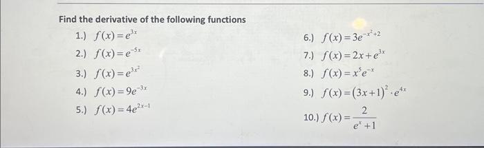 Solved Find the derivative of the following functions 1.) | Chegg.com
