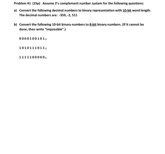Solved Problem #1 (15p) Assume 2's complement number system | Chegg.com