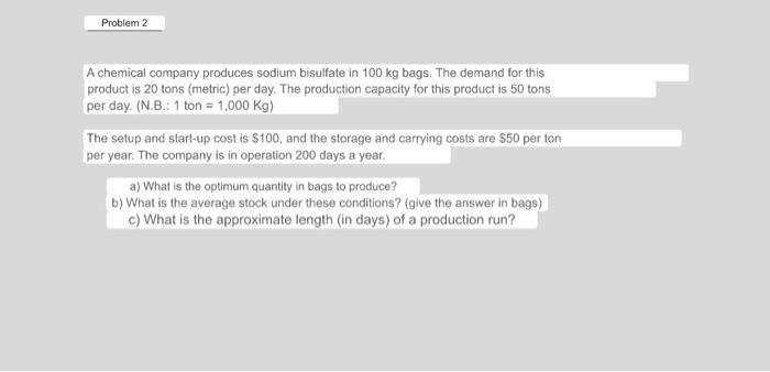 Solved A chemical company produces sodium bisulfate in 100 | Chegg.com