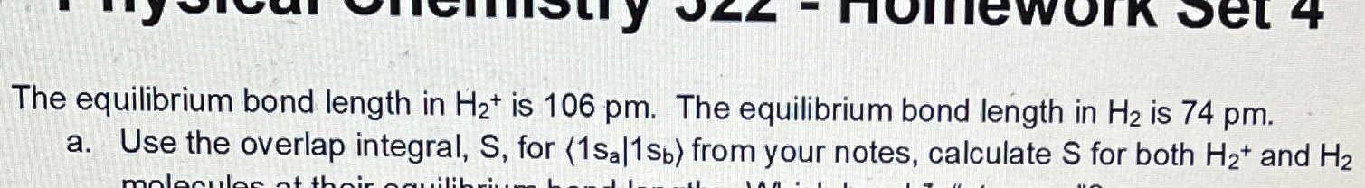Solved The equilibrium bond length in H2+is 106 ﻿pm . ﻿The | Chegg.com