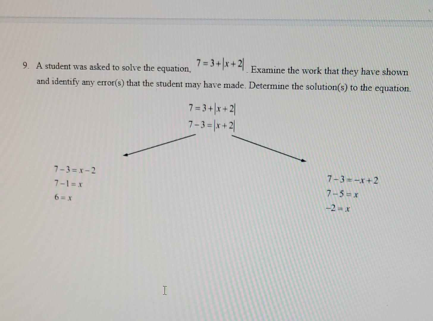Solved 7 = 3 + x + 2 9. A student was asked to solve the | Chegg.com