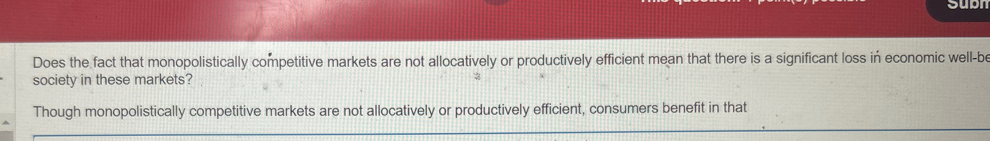Solved Does the fact that monopolistically competitive | Chegg.com