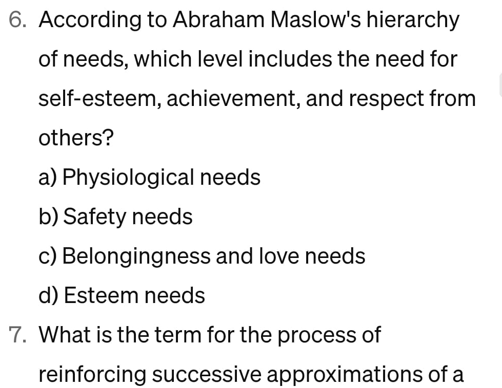 Solved According to Abraham Maslow's hierarchy of needs, | Chegg.com