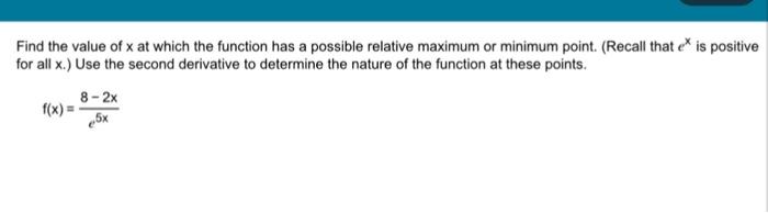 Solved Find the value of x at which the function has a | Chegg.com