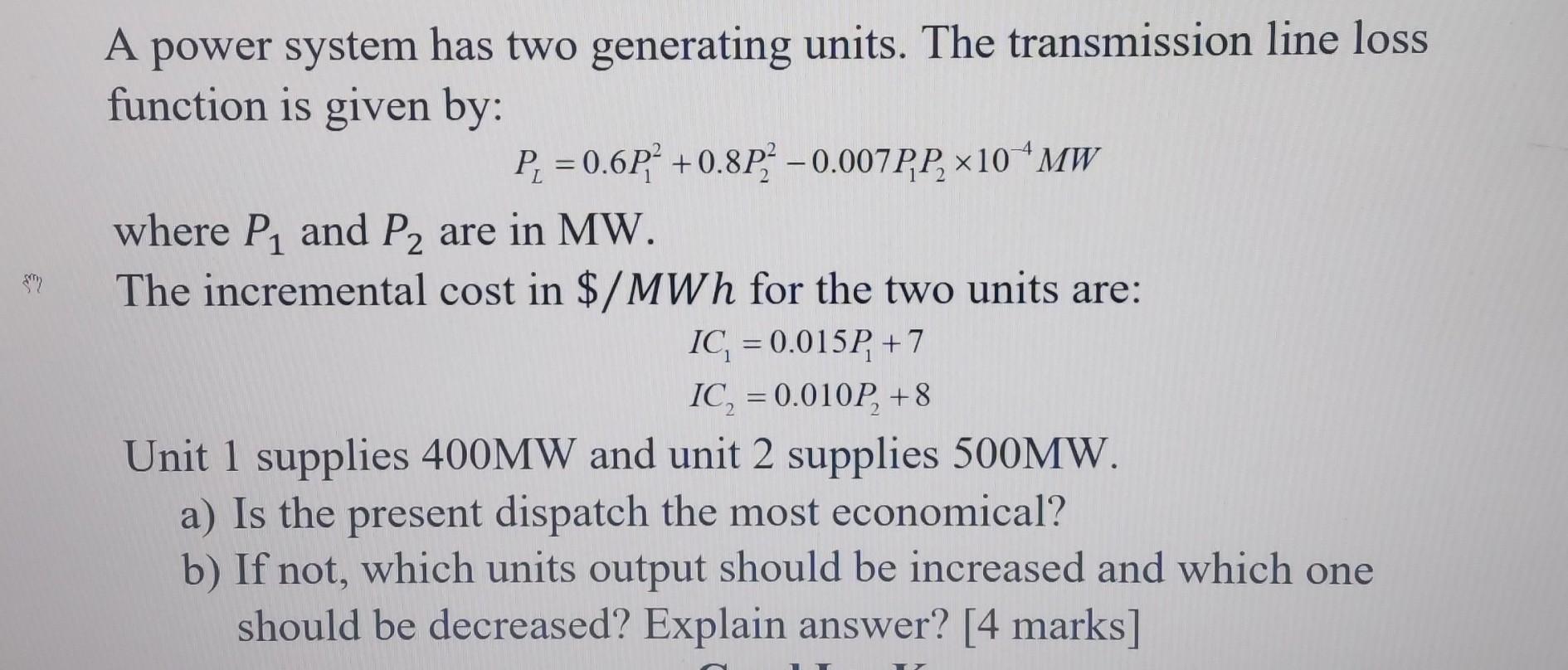 Solved A power system has two generating units. The | Chegg.com