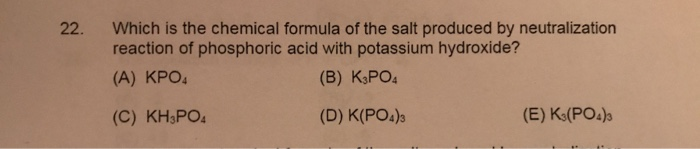 Solved 22. Which is the chemical formula of the salt | Chegg.com