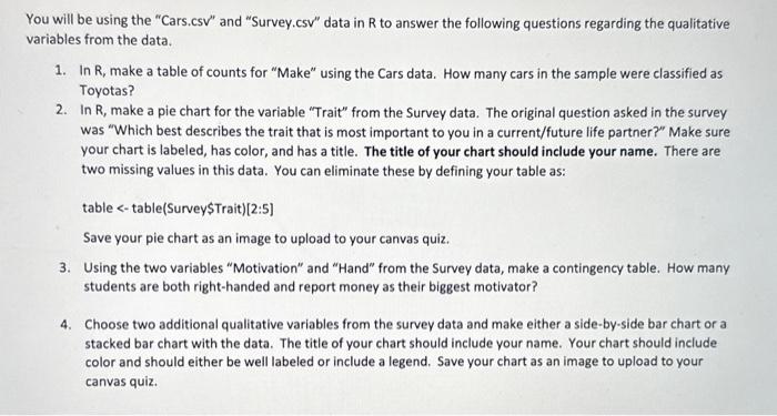 Solved You will be using the "Cars.csv" and "Survey.csv" | Chegg.com