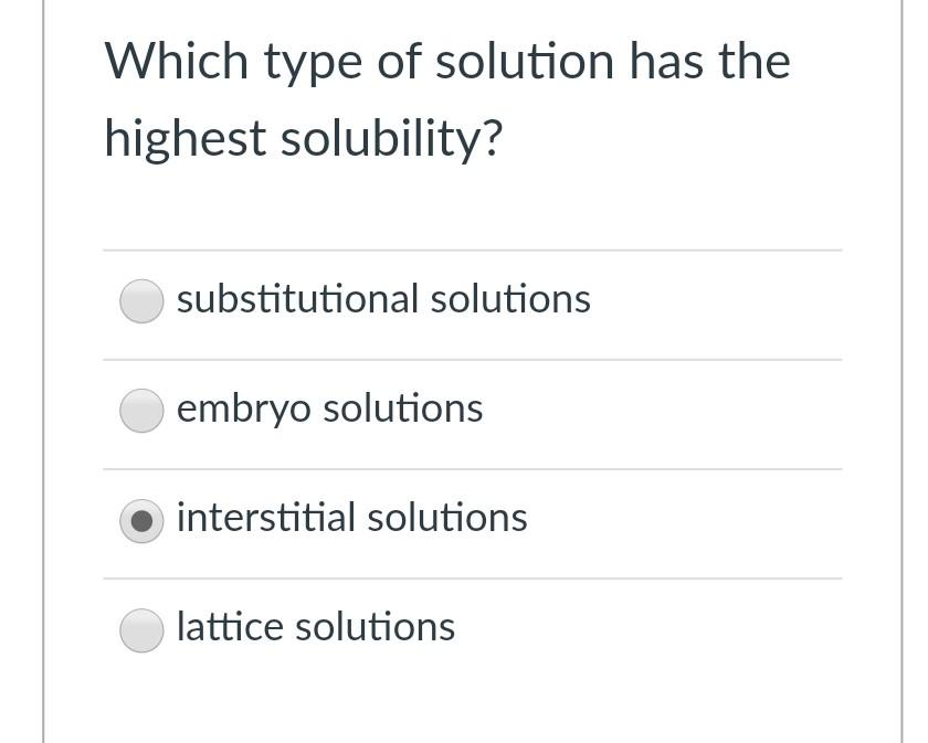 Solved Which type of solution has the highest solubility? | Chegg.com