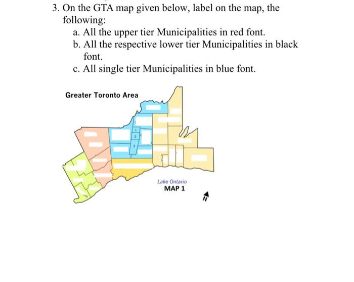 Solved 3. On the GTA map given below, label on the map, the | Chegg.com