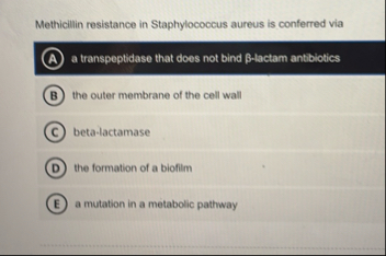 Solved Methicillin resistance in Staphylococcus aureus is | Chegg.com