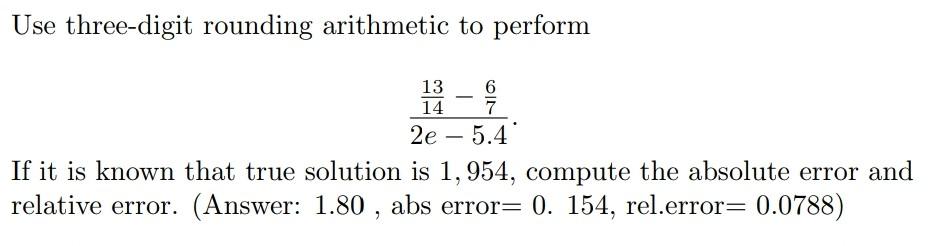 Solved Use three-digit rounding arithmetic to perform | Chegg.com