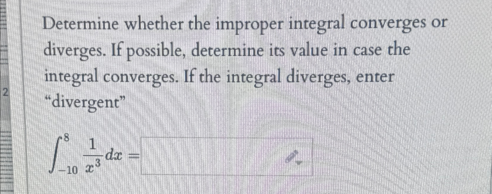 Solved Determine whether the improper integral converges or | Chegg.com