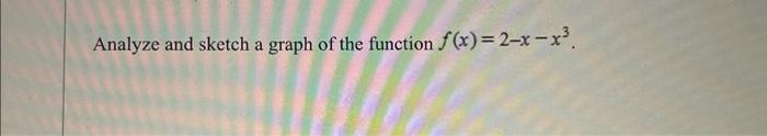 Solved Analyze and sketch a graph of the function | Chegg.com