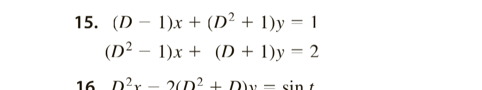 Solved (D-1)x+(D2+1)y=1(D2-1)x+(D+1)y=2 ﻿After solving the | Chegg.com