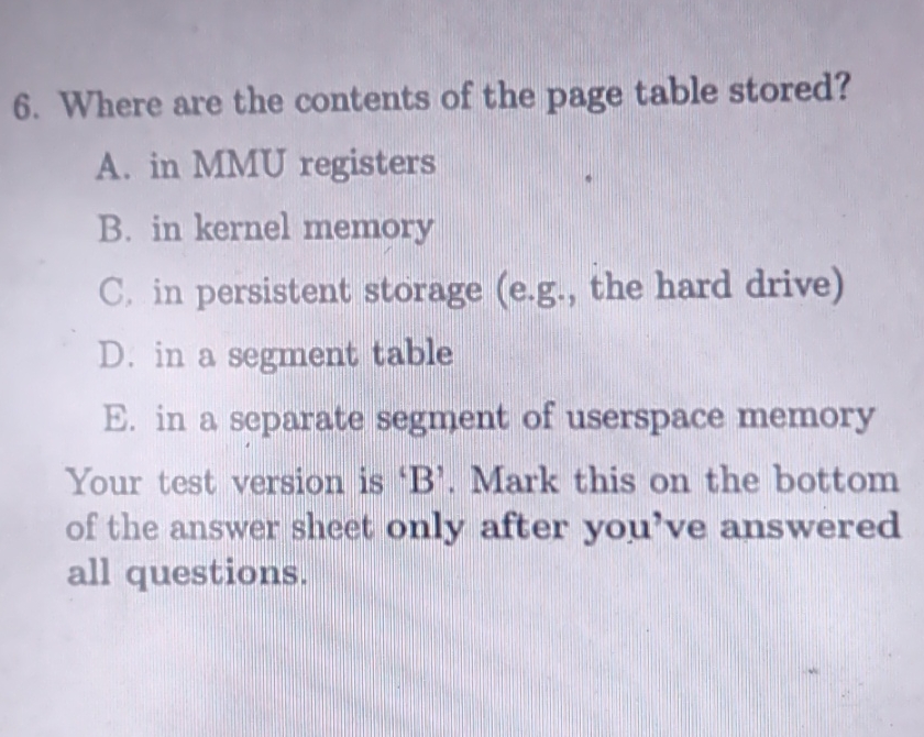 Solved Where are the contents of the page table stored?A. | Chegg.com