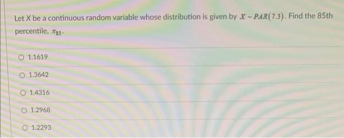 Solved Let X Be A Continuous Random Variable Whose