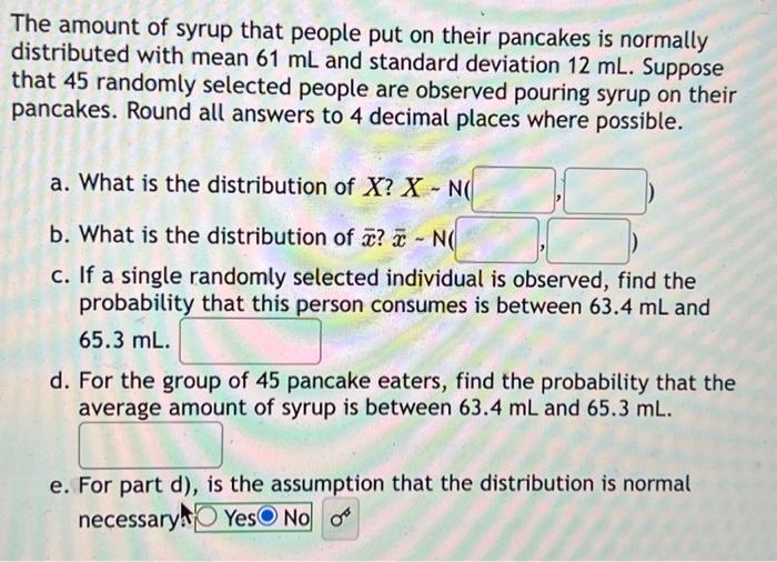 Solved The amount of syrup that people put on their pancakes | Chegg.com