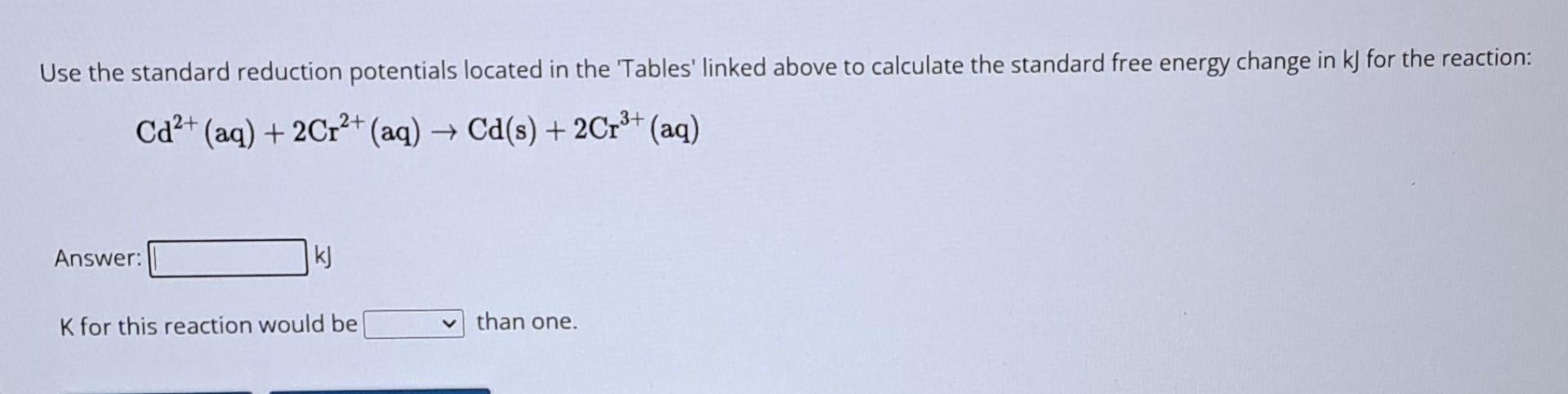 Solved Use the standard reduction potentials located in the | Chegg.com